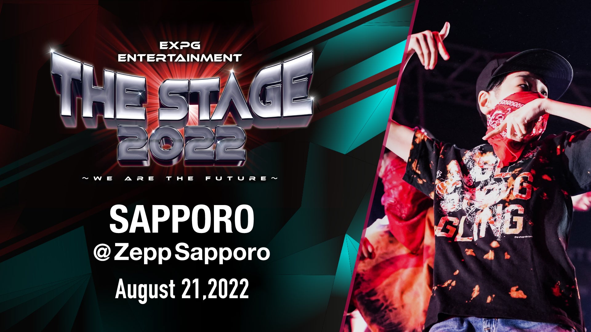 【期間限定配信】EXPG ENTERTAINMENT THE STAGE 2022 〜WE ARE THE FUTURE〜 SAPPORO 8/21(日)公演（2022年9月16日公開終了 ...
