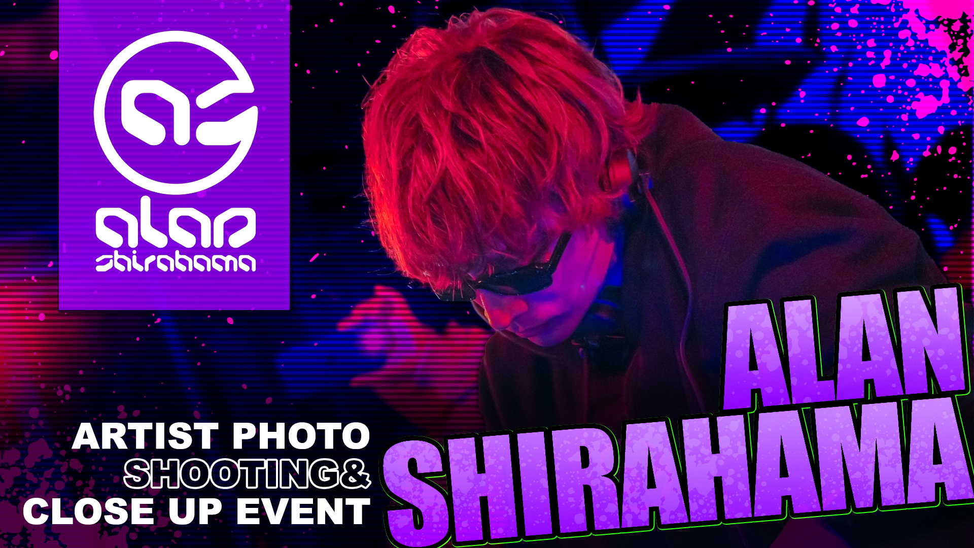 ALAN SHIRAHAMA「ARTIST PHOTO SHOOTING & CLOSE UP EVENT」2024/2/17(土) | CL ...